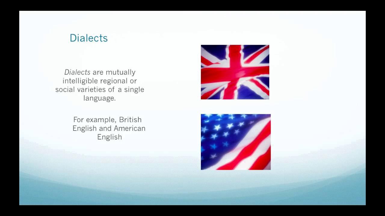 Dialects A Significant Communication Device